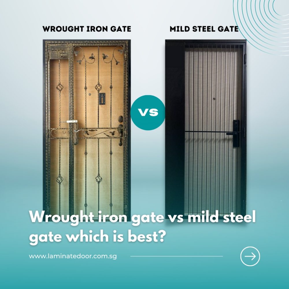 wrought iron gate vs mild steel gate- which is best in singapore